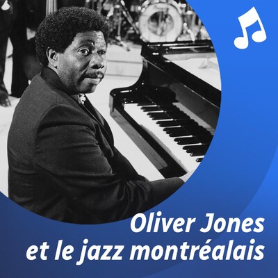 Oliver Jones et le jazz montréalais