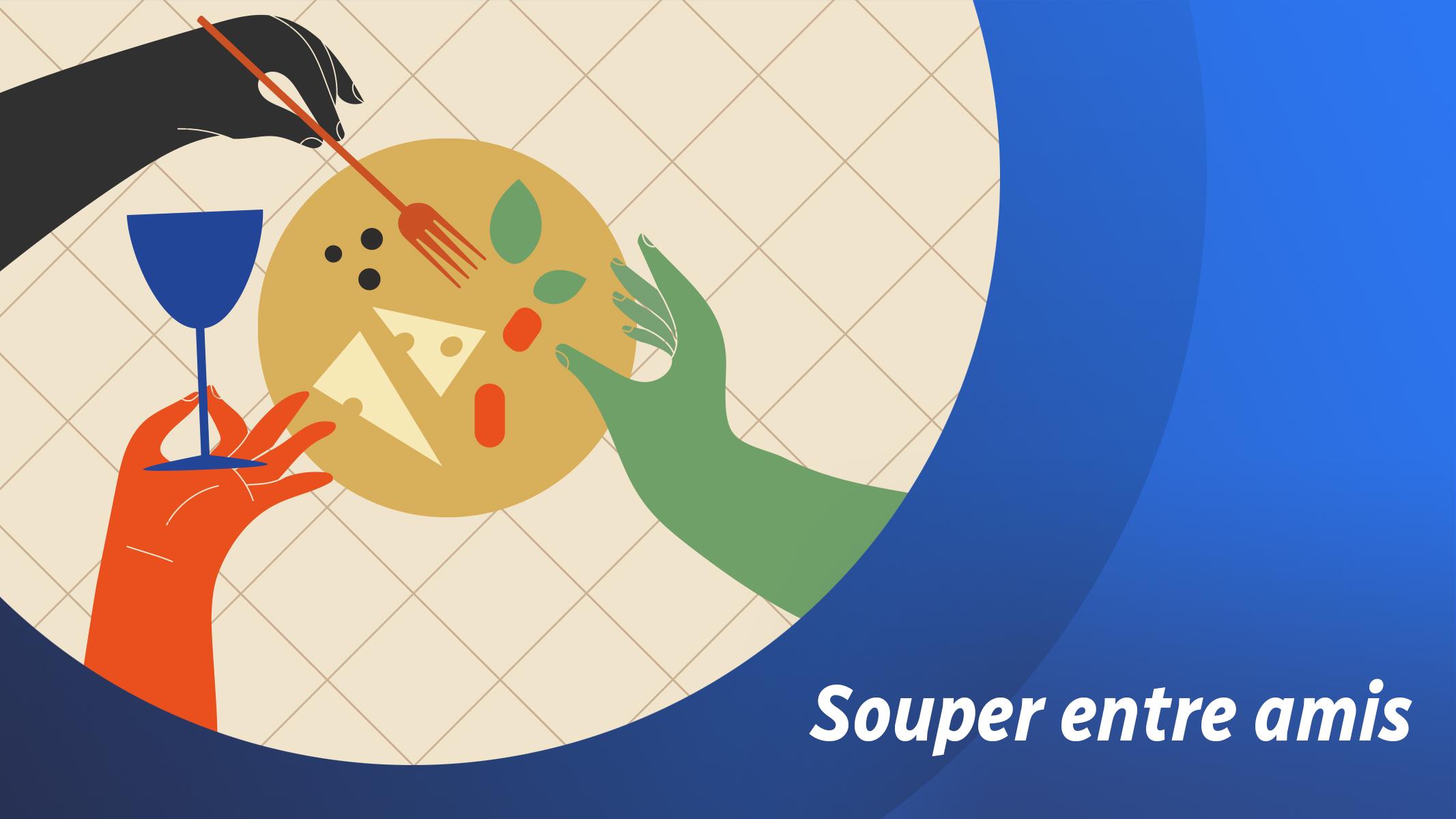 Souper entre amis | OHdio | Radio-Canada