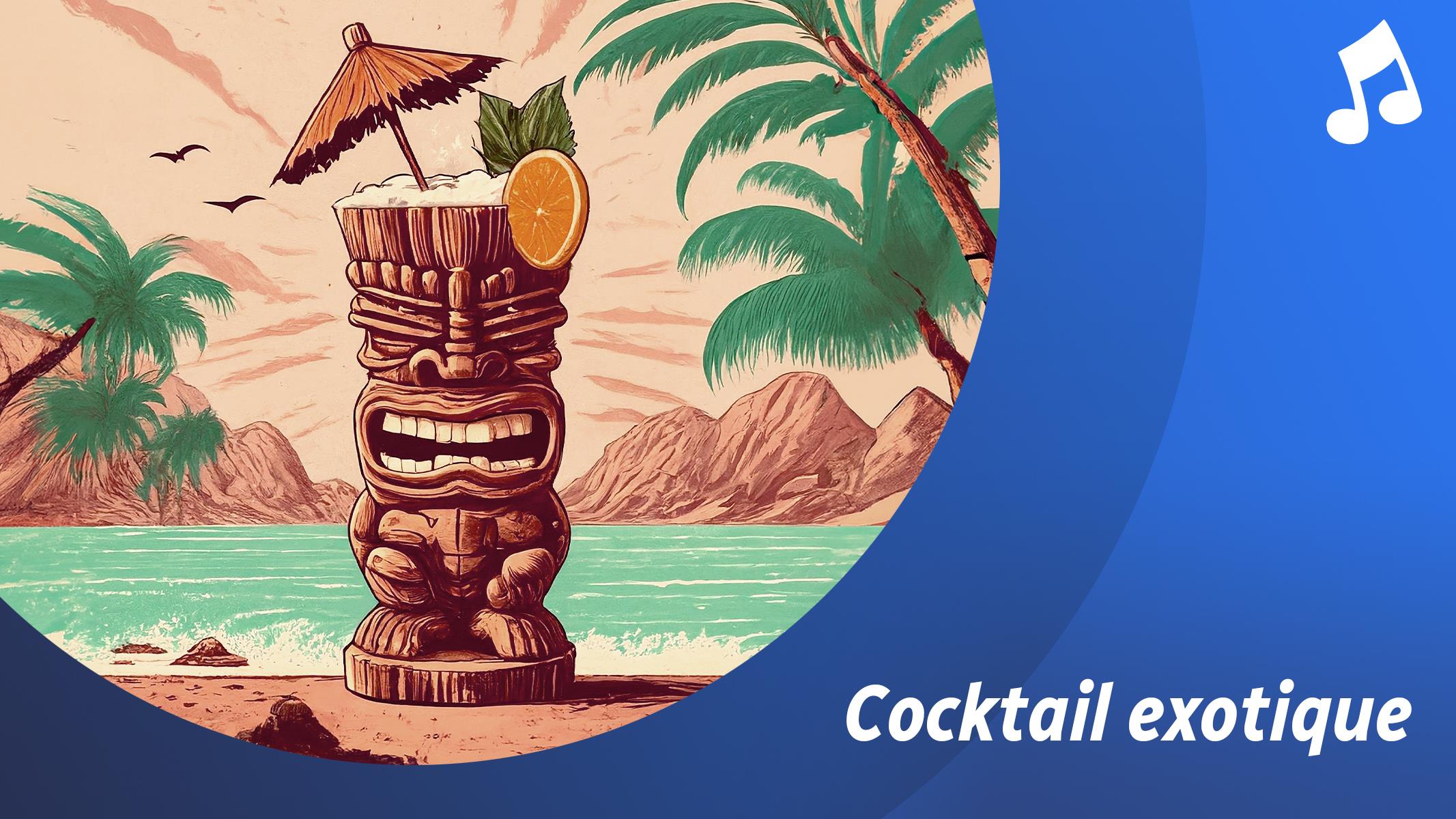 Cocktail exotique | OHdio | Radio-Canada