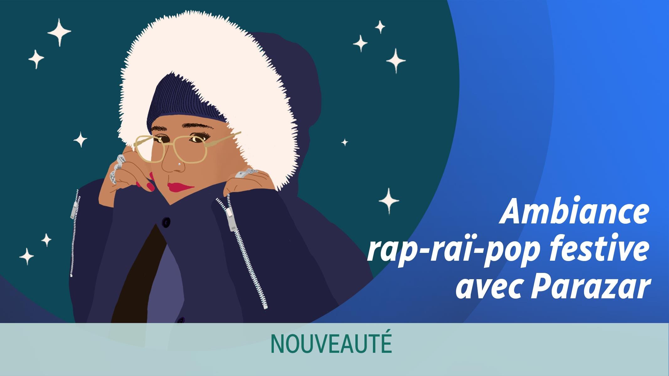 Ambiance rap-raï-pop festive avec Parazar