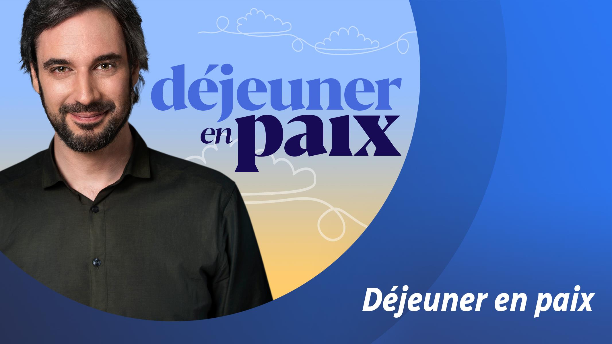 Déjeuner en paix : la sélection d’Olivier Robillard Laveaux